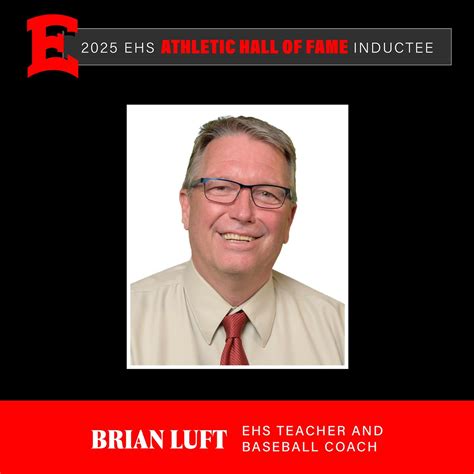 Des Our Third 2025 Ehs Athletic Hall Of Fame Inductee Brian Luft Who Currently Teaches