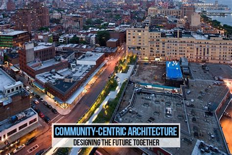 Community Centric Architecture Designing The Future Together Rtf