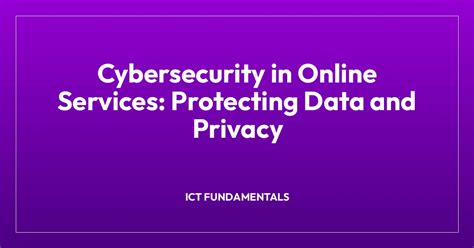 Cybersecurity In Online Services Protecting Data And Privacy Lis
