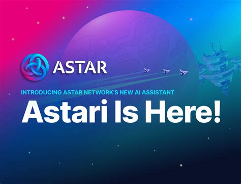 Your Personal Guide To Astar Network Is Here Astar Network
