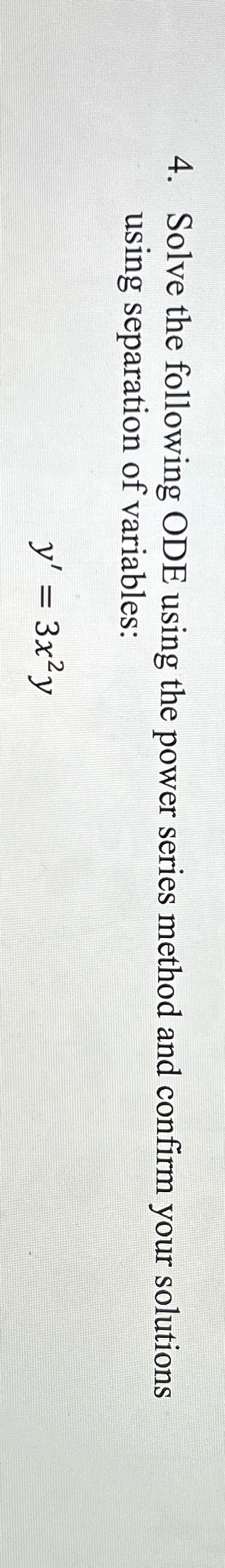 Solved Solve The Following Ode Using The Power Series Method