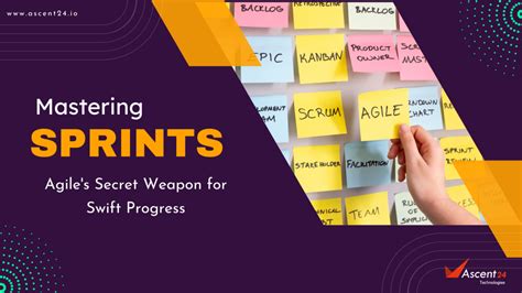 Mastering Sprints Agiles Secret Weapon For Swift Progress Ascent24