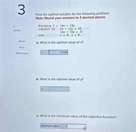Solved Find The Optimal Solution For The Following Problem