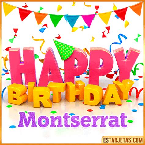 Feliz Cumpleaños Montserrat Imágenes  Tarjetas Y Mensajes