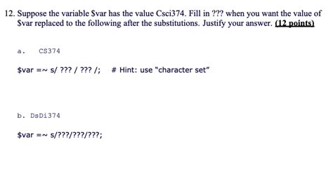 Solved 12 Suppose The Variable Var Has The Value Csci374