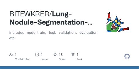 Github Bitewkrerlung Nodule Segmentation Framework Included Model Train、test、validation