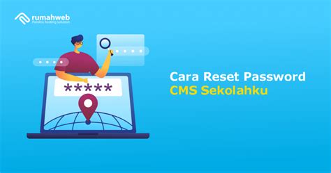 cara reset password cms sekolahku rumahweb journal
