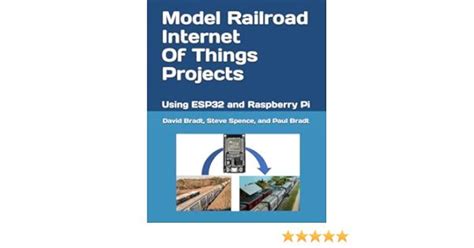 Model Railroad Internet Of Things Projects Using Esp32 And Raspberry Pi Steve Spence