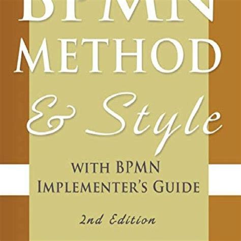 Stream Pdf Bpmn Method And Style 2nd Edition With Bpmn Implementers Guide A Structured