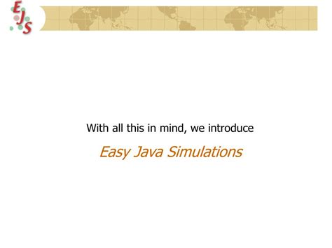 Ppt Easy Java Simulations An Easy To Use Tool To Create Scientific S