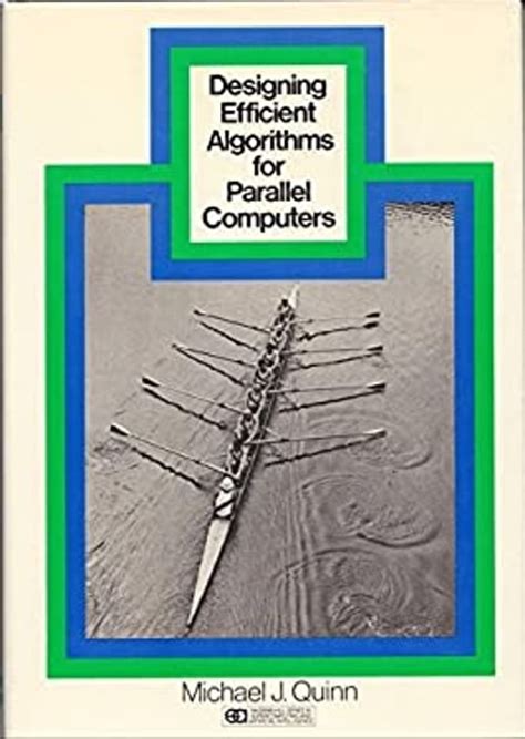 Pre Owned Designing Efficient Algorithms For Parallel Computers Hardcover 0070510717