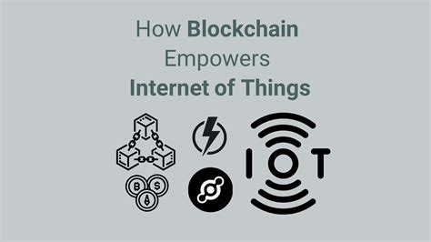 How Blockchain Empowers Iot Bitium Blog