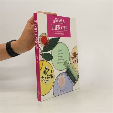 Aroma Therapie Micheline Arcier Micheline Arcier 9782908136517