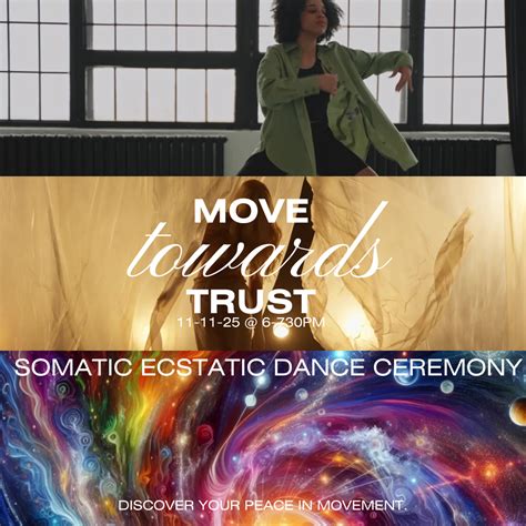 Move Towards Trust Somatic Ecstatic Dance Ceremony With Lara