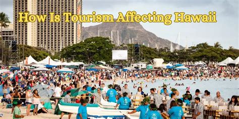 How Is Tourism Affecting Hawaii