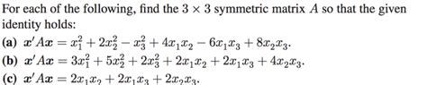 solved for each of the following find the 3 x 3 symmetric