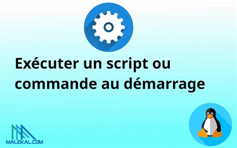 Linux Exécuter Un Script Ou Commande Au Démarrage 4 Façons Korbens