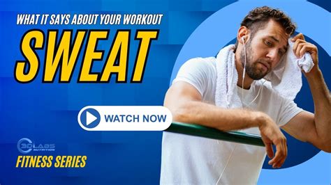 The Science Behind Sweat What It Says About Your Workout Youtube