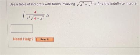 solved use a table of integrals with forms involving a2−u2