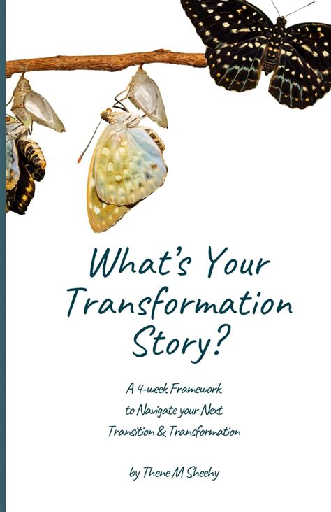 Whats Your Transformation Story A 4 Week Framework To Navigate Your
