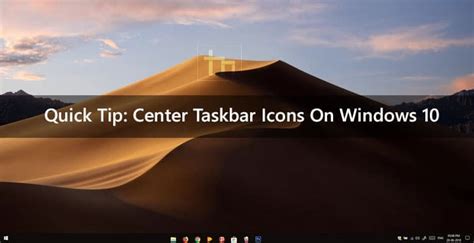 Move Taskbar Icons To Center On Windows Technastic