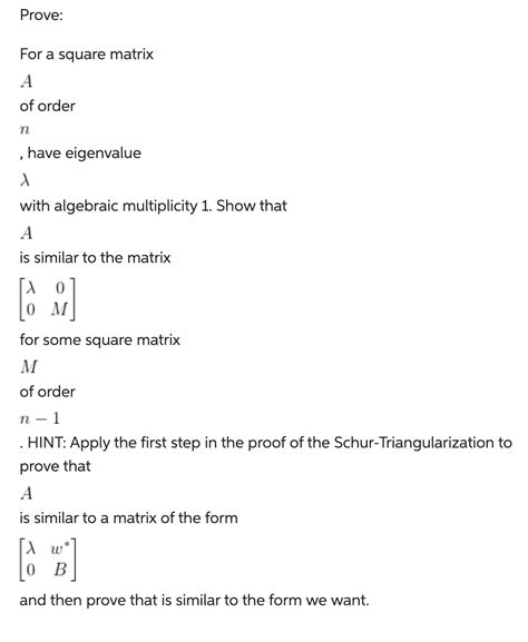 Solved Prove For A Square Matrix A Of Order N Have Eigenvalue λ With Algebraic Multiplicity