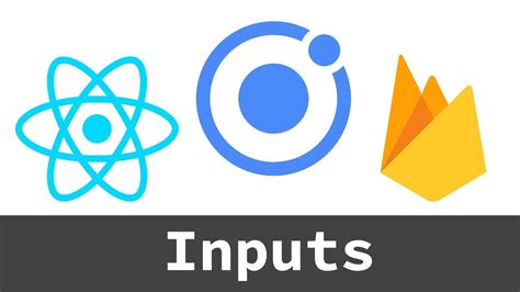 ionic react firebase 11 input field youtube