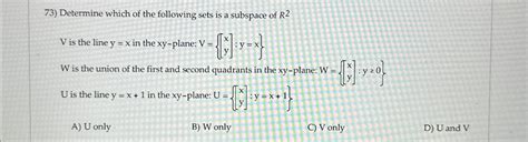 solved determine which of the following sets is a subspace
