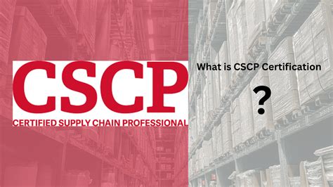 What Is Cscp Certification A Complete Guide To Boost Your Supply Chain Career Pass Yourcert