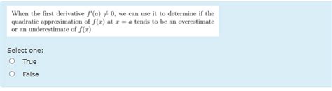 Solved When The First Derivative Fa≠0 ﻿we Can Use It To
