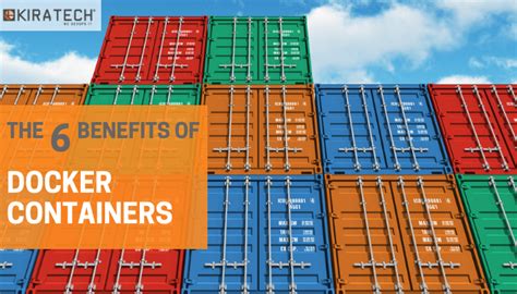 The 6 Benefits Of Docker Container