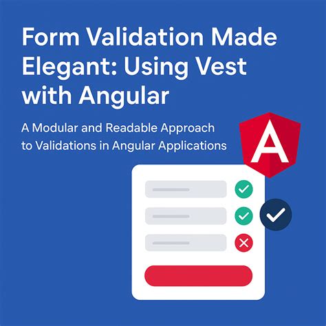 Form Validation Made Elegant Using Vest With Angular By Roshan Navale Medium