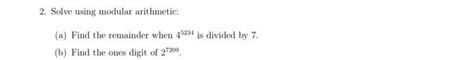 Solved 2 Solve Using Modular Arithmetic A Find The