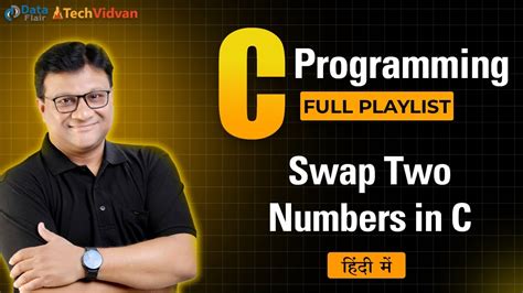Swap Two Number In C Language C Program To Swap 2 Numbers In Hindi Swapping Of 2 Numbers In