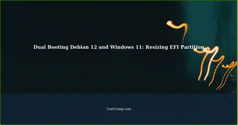 Increasing Efi Partition Size For Dual Booting Debian 12 And Windows 11