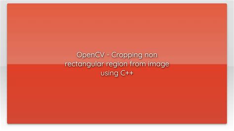 OpenCV Cropping Non Rectangular Region From Image Using C YouTube