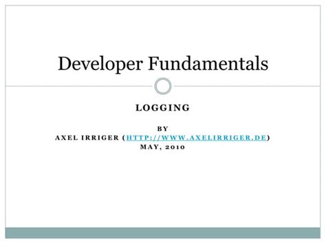 Developer Fundamentals Logging Pdf Programming Languages Computing