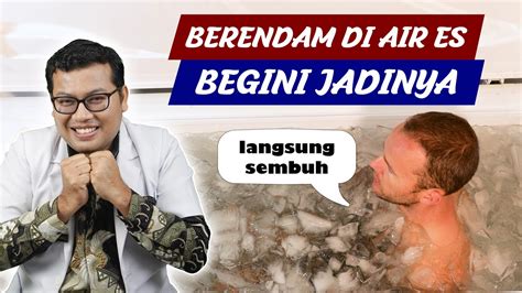 MANFAAT TERSEMBUNYI BERENDAM DI AIR ES YANG JARANG DIKETAHUI - DOKTER SADDAM ISMAIL - YouTube