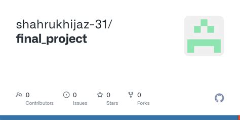 GitHub Shahrukhijaz 31 Final Project