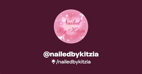 Nailedbykitzia Instagram Tiktok Linktree