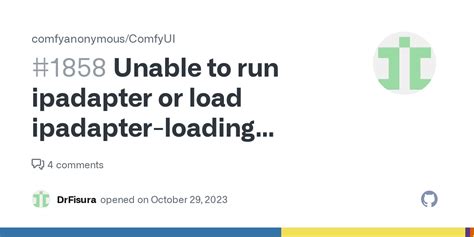 Unable To Run Ipadapter Or Load Ipadapter Loading Custom Node · Issue