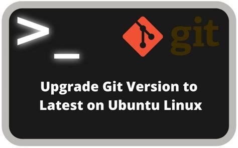 How To Update Git To Latest Version In Linux Lynxbee Linux Embedded Android Wordpress