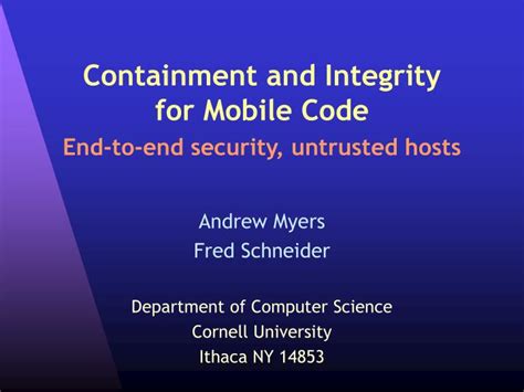 Ppt Containment And Integrity For Mobile Code End To End Security