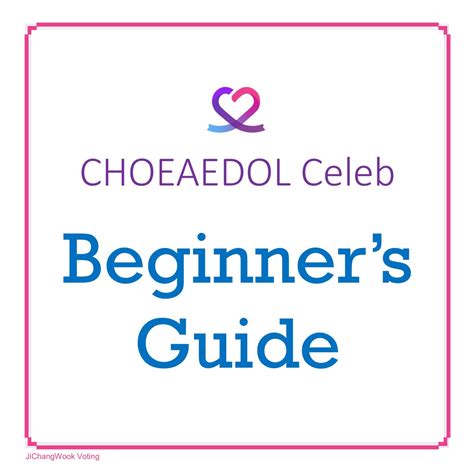 Complete Beginners Guide To Choeaedol Celeb Hubpages