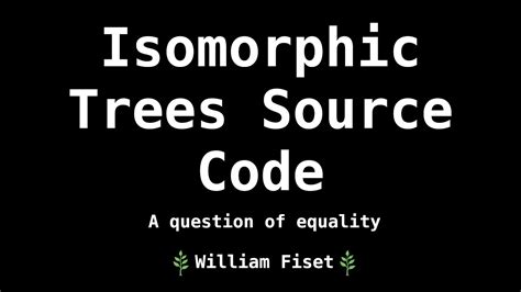 Identifying Isomorphic Trees Source Code Graph Theory Youtube
