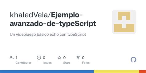 Github Khaledvelaejemplo Avanzado De Typescript Un Videojuego Básico Echo Con Typescript