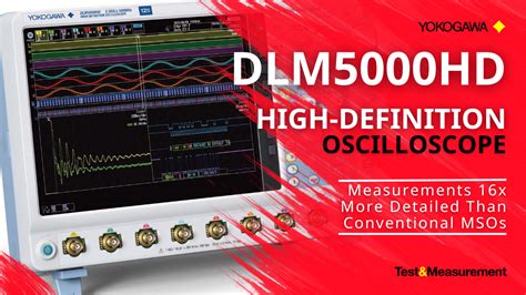Dlm5000hd High Definition Oscilloscope Yokogawa Test And Measurement Corporation