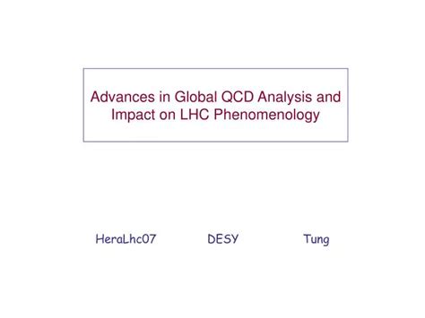 Ppt Advances In Global Qcd Analysis And Impact On Lhc Phenomenology Powerpoint Presentation