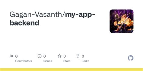 GitHub Gagan Vasanth My App Backend