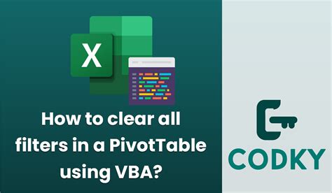 How To Clear All Filters In A Pivottable Using Vba Codky